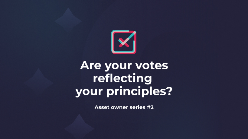 Asset Owner Series 2 — Why Voting Alignment Matters 3098
